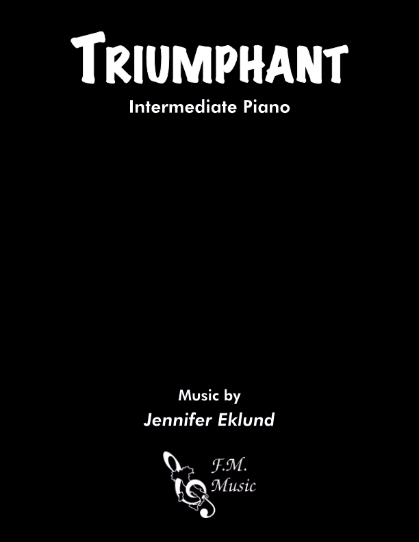 Triumphant (Intermediate Piano) By Jennifer Eklund - F.M. Sheet Music ...