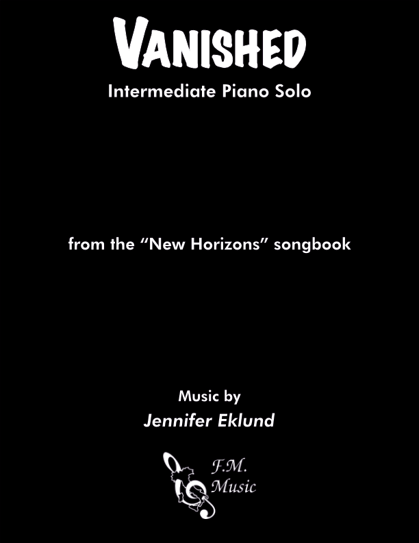 Vanished (Intermediate Piano) By Jennifer Eklund - F.M. Sheet Music ...