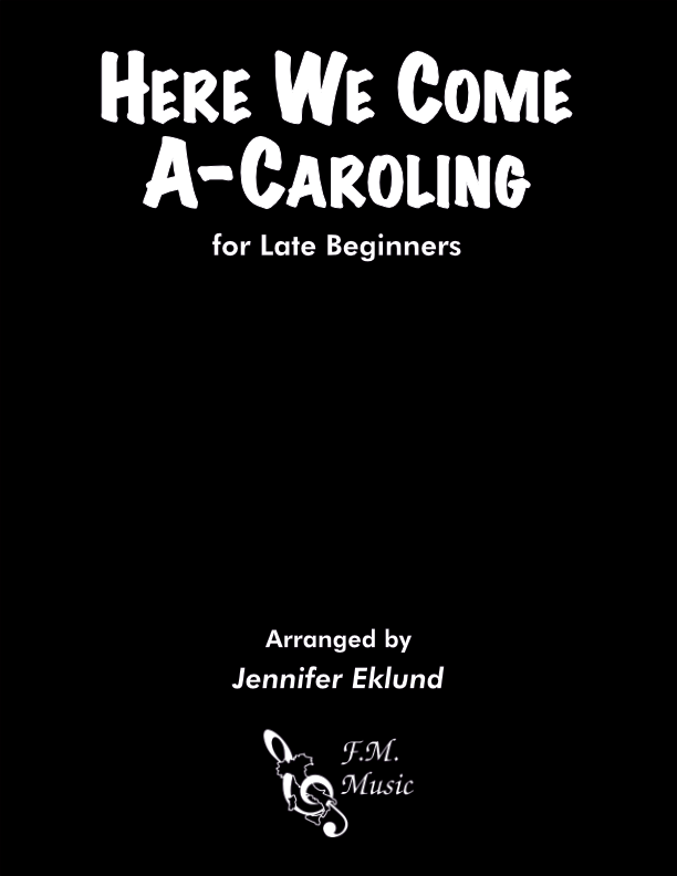 Here We Come A-Caroling (Late Beginners) By - F.M. Sheet Music - Pop ...
