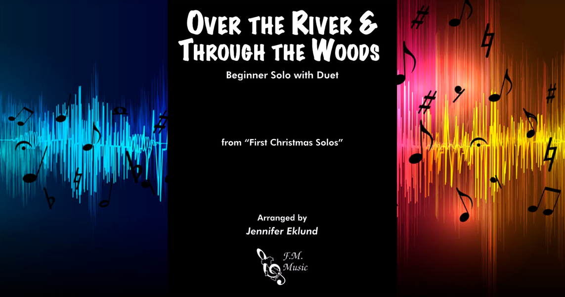 Over the River and Through the Woods (Beginner Solo with Duet) By - F.M ...