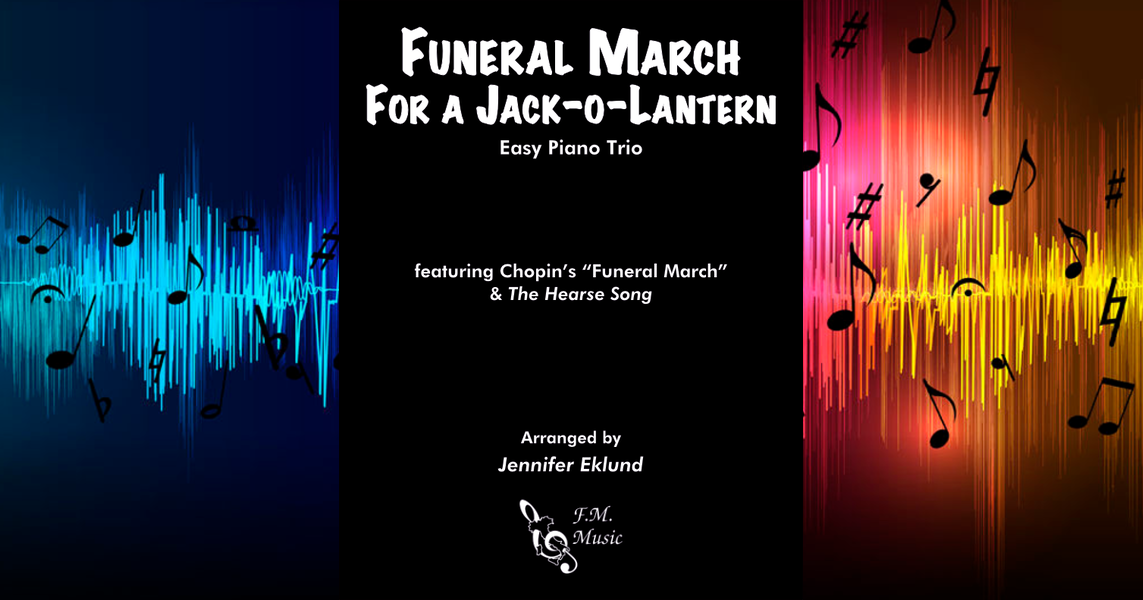 Funeral March for a Jack-o'-lantern (Easy Piano Trio) By - F.M. Sheet ...