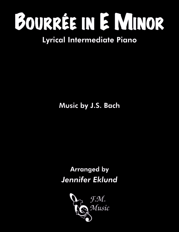 Bourree in E Minor (Intermediate Piano) By - F.M. Sheet Music - Pop ...