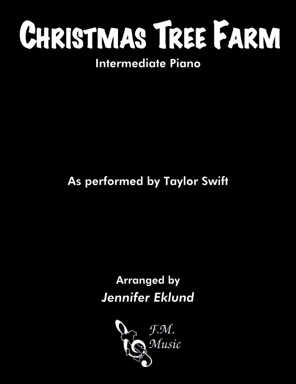 Christmas Tree Farm (Intermediate Piano) By Taylor Swift - F.M. Sheet ...