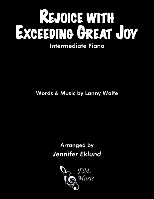 Rejoice with Exceeding Great Joy (Intermediate Piano) By Lanny Wolfe ...