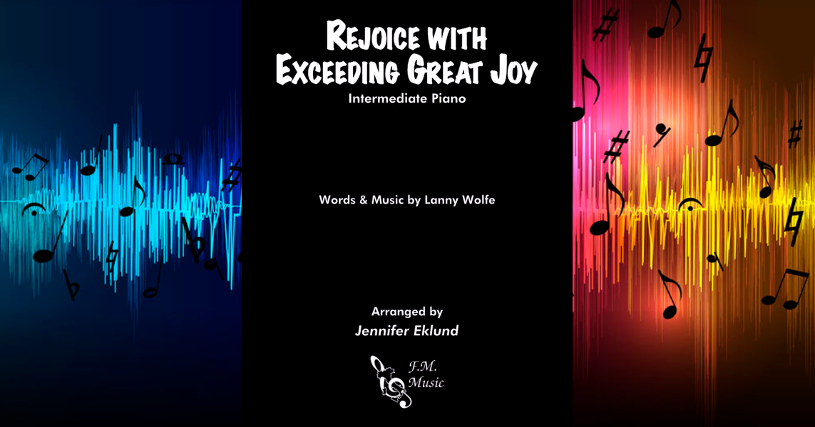 Rejoice with Exceeding Great Joy (Intermediate Piano) By Lanny Wolfe ...