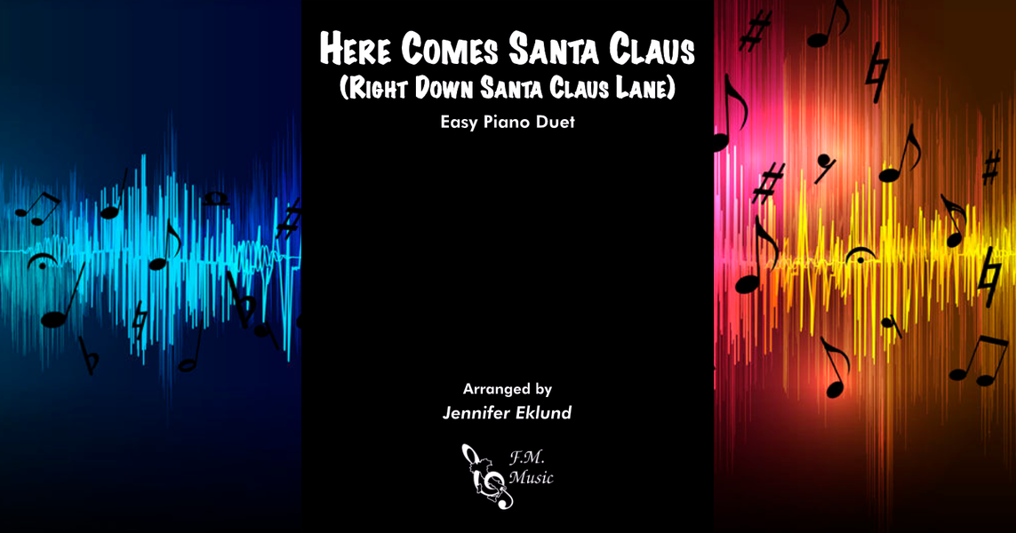 Here Comes Santa Claus (Easy Piano Duet) By Gene Autry - F.M. Sheet ...