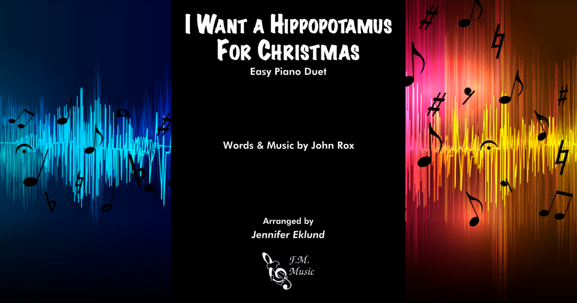 I Want a Hippopotamus for Christmas (Easy Piano Duet) By Gayla Peevey ...