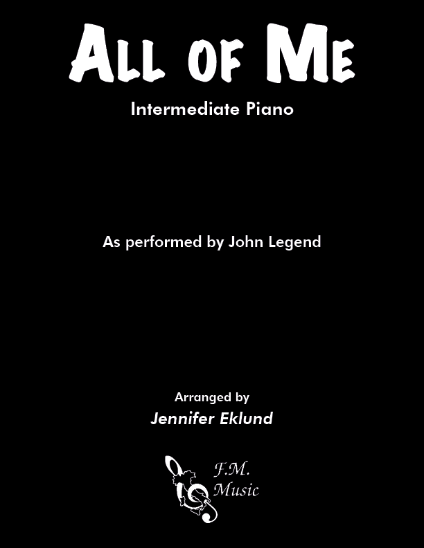 All Of Me (Intermediate Piano) By John Legend - F.M. Sheet Music - Pop ...