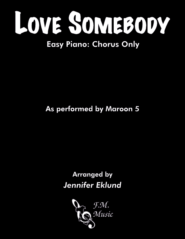 Love Somebody (Easy Piano) By Maroon 5 - F.M. Sheet Music - Pop ...