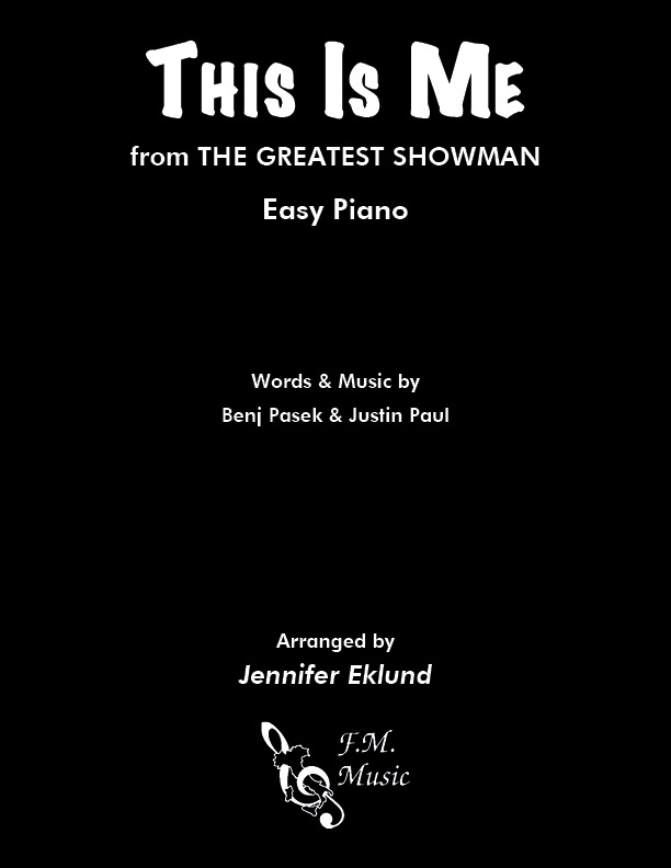 This Is Me (Easy Piano) By The Greatest Showman - F.M. Sheet Music ...