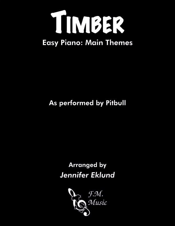 Timber (Easy Piano) By Pitbull - F.M. Sheet Music - Pop Arrangements by ...