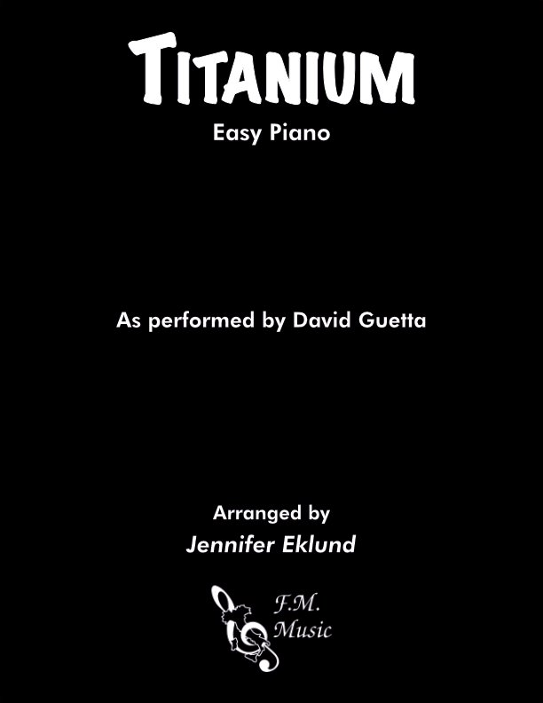 Titanium (Easy Piano) By David Guetta, Sia - F.M. Sheet Music - Pop ...