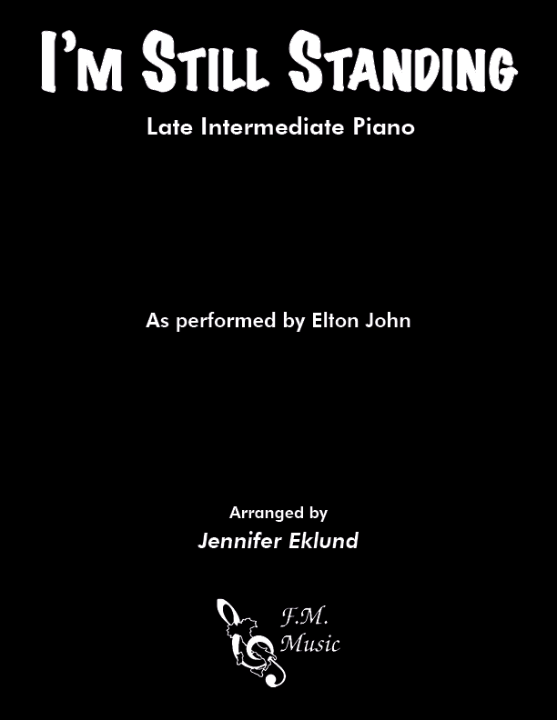 I'm Still Standing (Late Intermediate Piano) By Elton John - F.M. Sheet ...