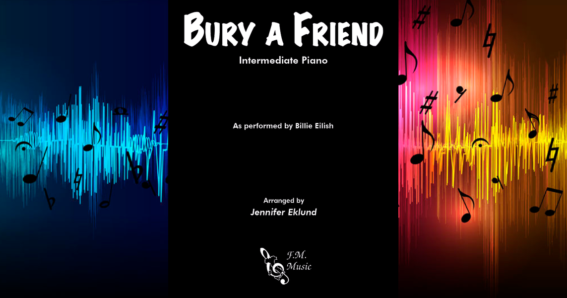 Bury a Friend (Intermediate Piano) By Billie Eilish - F.M. Sheet Music ...