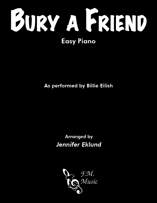 Bury a Friend (Easy Piano) By Billie Eilish - F.M. Sheet Music - Pop ...