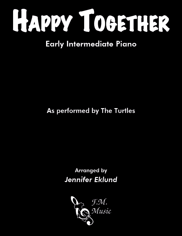 Happy Together (Early Intermediate Piano) By The Turtles, Weezer - F.M ...