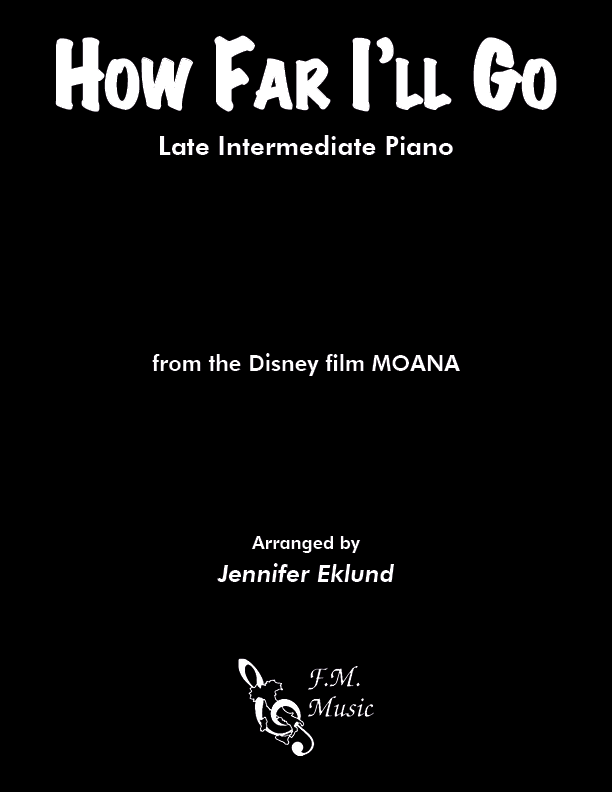 How Far I'll Go (Late Intermediate Piano) By Alessia Cara - F.M. Sheet ...