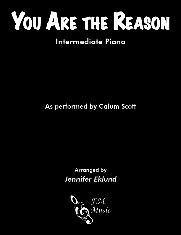 You Are the Reason (Intermediate Piano) By Calum Scott - F.M. Sheet ...