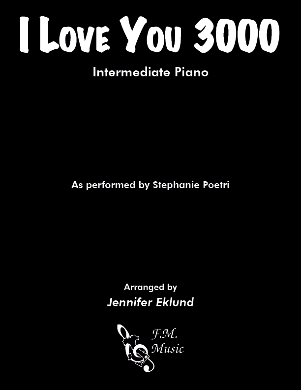 I Love You 3000 (Intermediate Piano) By Stephanie Poetri - F.M. Sheet ...