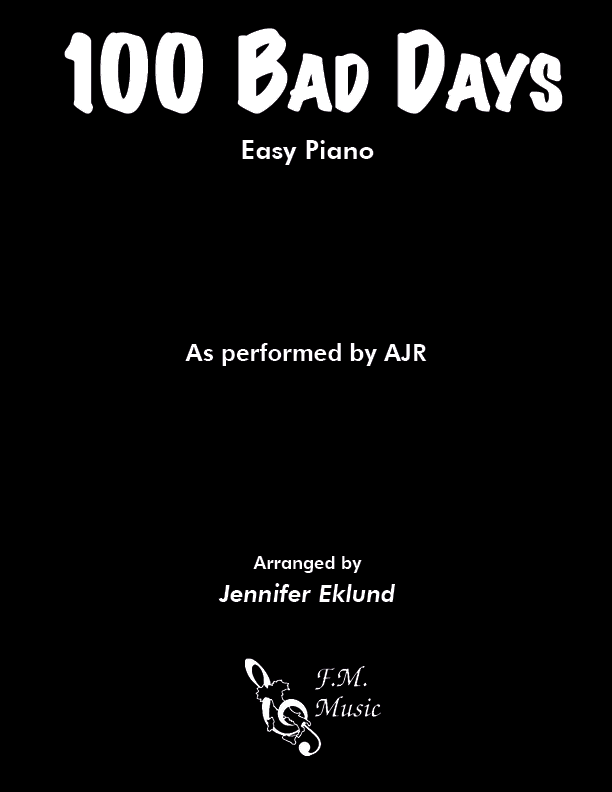 100 Bad Days (Easy Piano) By AJR - F.M. Sheet Music - Pop Arrangements ...