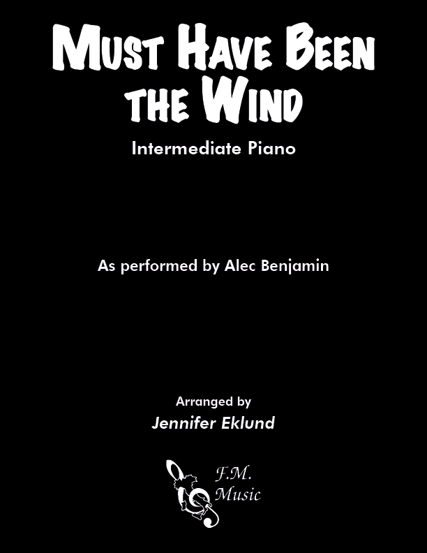Must Have Been the Wind (Intermediate Piano) By Alec Benjamin - F.M ...