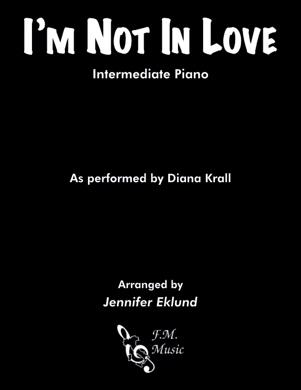 I'm Not In Love (Intermediate Piano) By 10cc, Diana Krall - F.M. Sheet ...