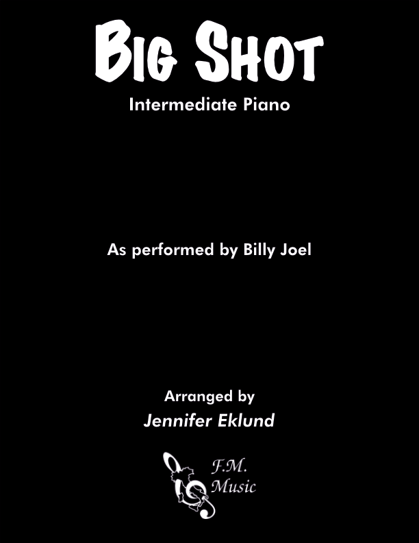 Big Shot (Intermediate Piano) By Billy Joel - F.M. Sheet Music - Pop ...