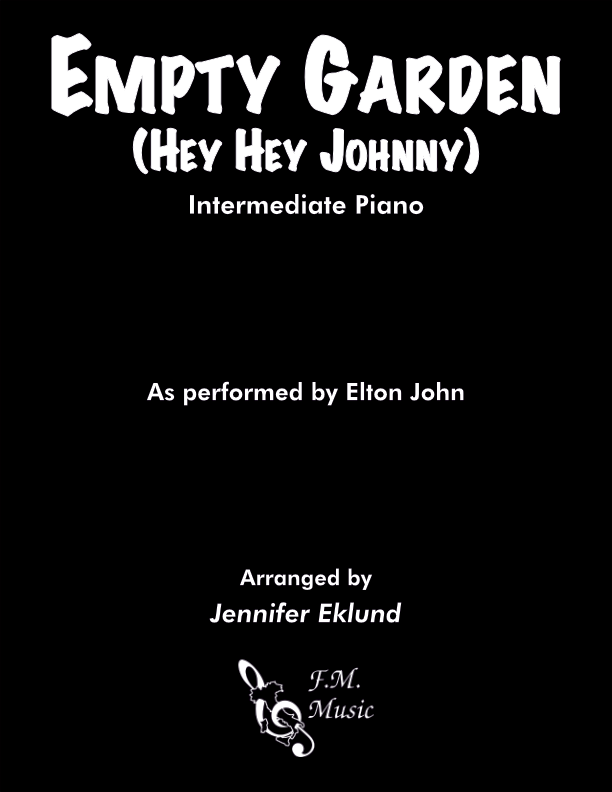 Empty Garden (Hey Hey Johnny) (Intermediate Piano) By Elton John - F.M ...