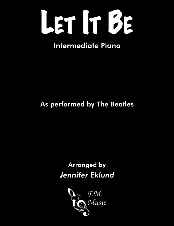 Let It Be (Intermediate Piano) By The Beatles - F.M. Sheet Music - Pop ...
