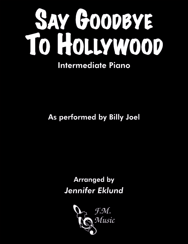 Say Goodbye to Hollywood (Intermediate Piano) By Billy Joel - F.M ...