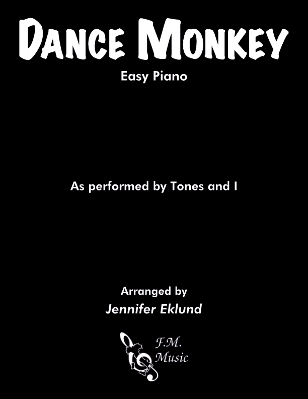 Dance Monkey (Easy Piano) By Tones and I - F.M. Sheet Music - Pop ...