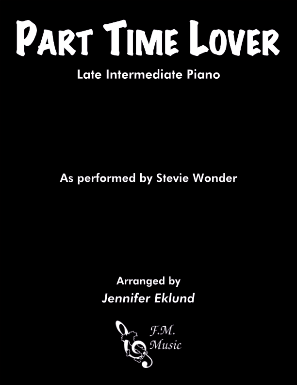 Part-Time Lover (Late Intermediate Piano) By Stevie Wonder - F.M. Sheet ...