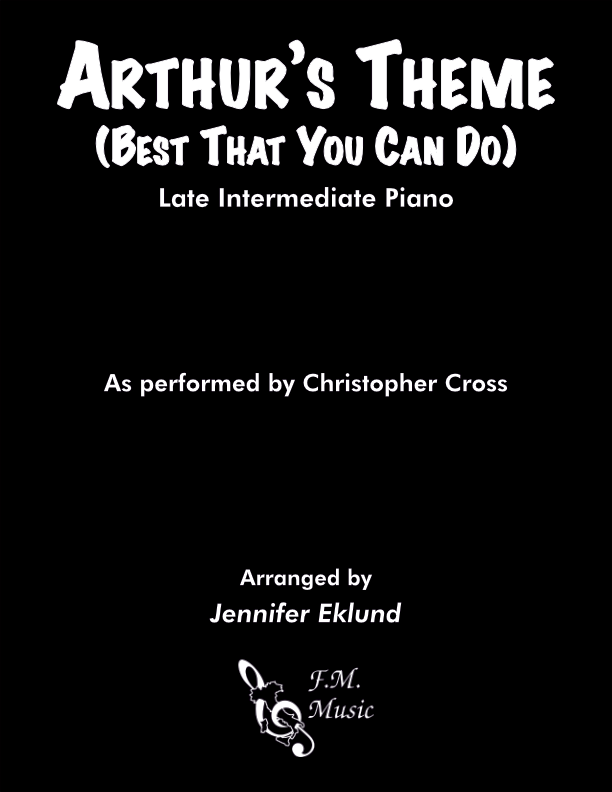 Arthur's Theme (Late Intermediate Piano) By Christopher Cross - F.M ...