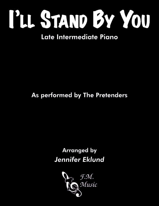 I'll Stand By You (Late Intermediate Piano) By The Pretenders - F.M ...