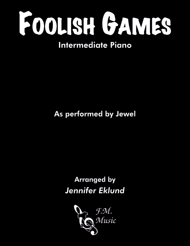 Foolish Games (Intermediate Piano) By Jewel - F.M. Sheet Music - Pop ...