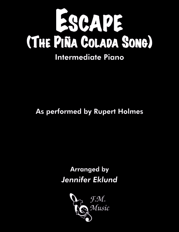 Escape (The Piña Colada Song) (Intermediate Piano) By Rupert Holmes - F ...