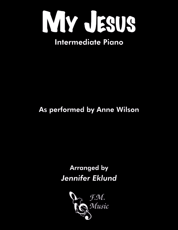 My Jesus (Easy Piano) By Anne Wilson - F.M. Sheet Music - Pop ...