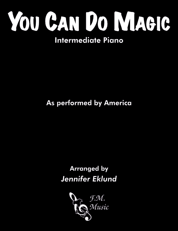 You Can Do Magic (Intermediate Piano) By America - F.M. Sheet Music ...
