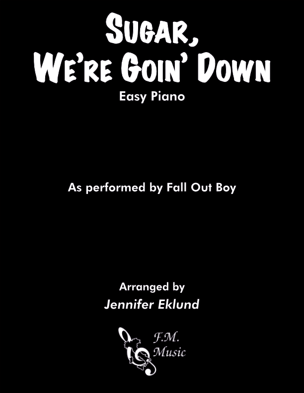 Sugar, We're Goin' Down (Easy Piano) By Fall Out Boy - F.M. Sheet Music ...