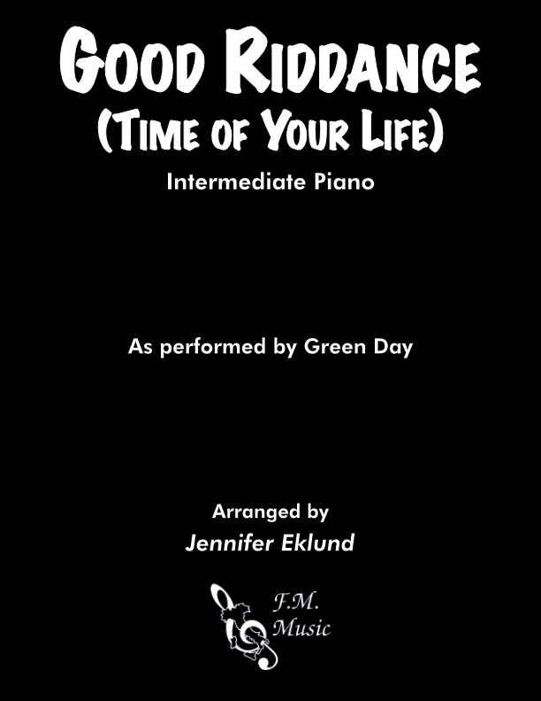 Good Riddance (Time of Your Life) (Intermediate Piano) By Green Day - F ...