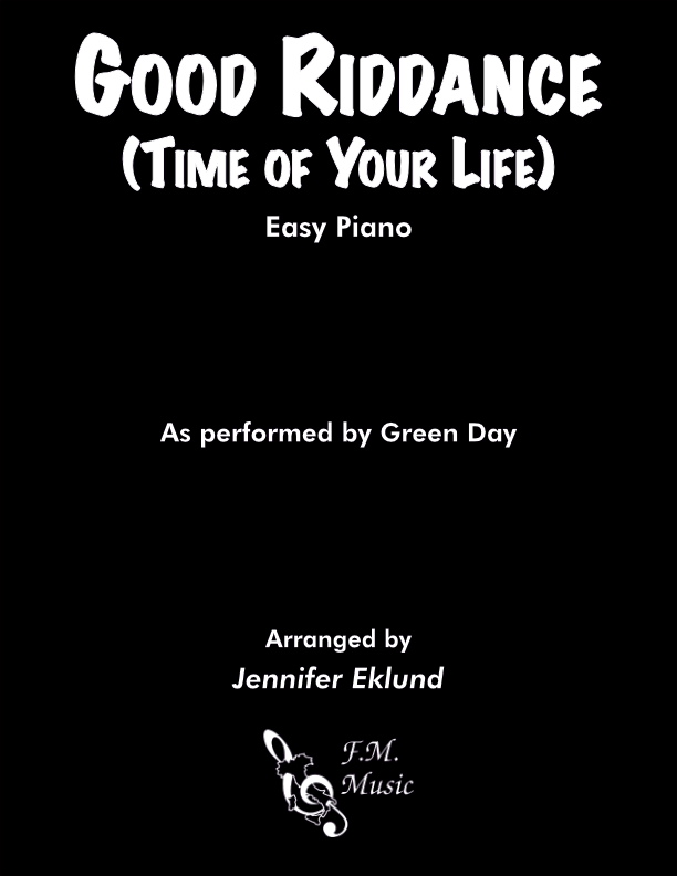 Good Riddance (Time of Your Life) (Easy Piano) By Green Day - F.M ...