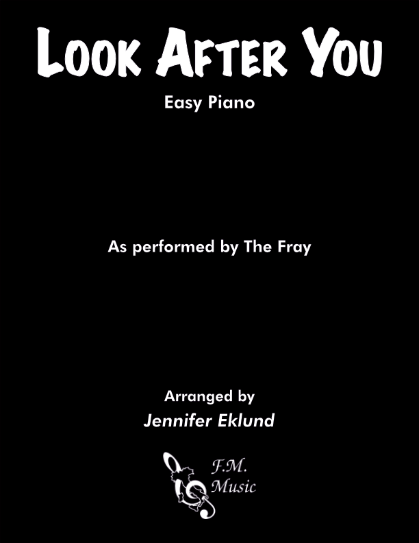 Look After You (Easy Piano) By The Fray - F.M. Sheet Music - Pop ...