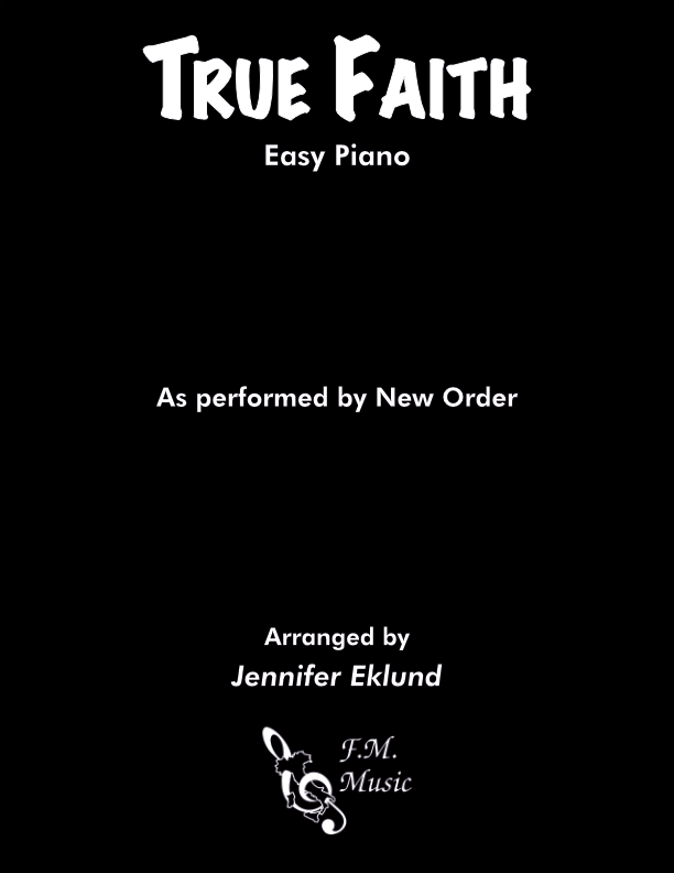 True Faith (Easy Piano) By New Order - F.M. Sheet Music - Pop ...