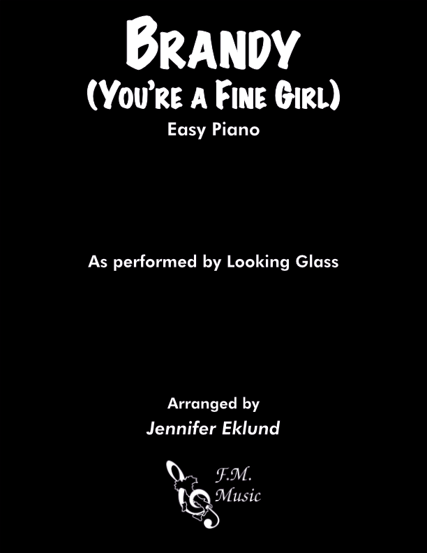 Brandy (You're a Fine Girl) (Easy Piano) By Looking Glass - F.M. Sheet ...