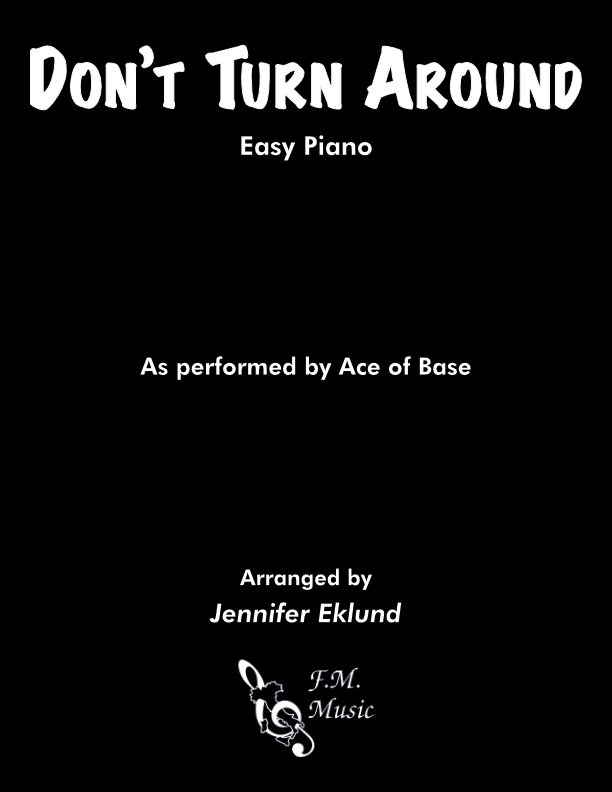 Don't Turn Around (Easy Piano) By Ace of Base - F.M. Sheet Music - Pop ...