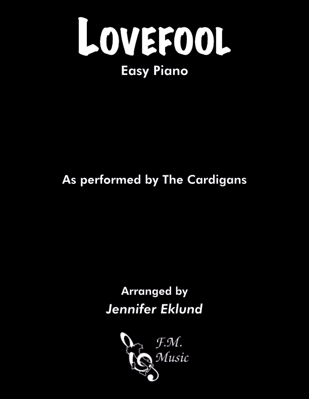 Lovefool (Easy Piano) By The Cardigans - F.M. Sheet Music - Pop ...