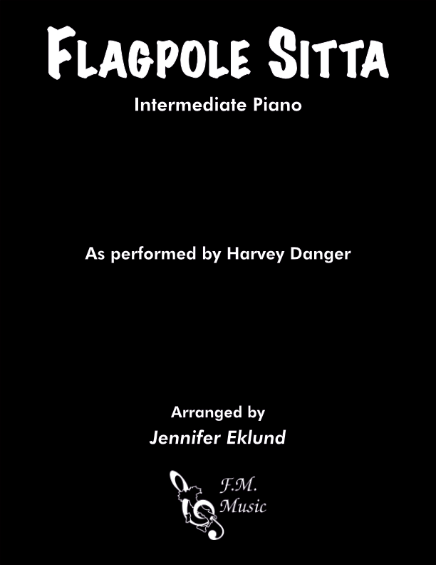 Flagpole Sitta (Intermediate Piano) By Harvey Danger - F.M. Sheet Music ...
