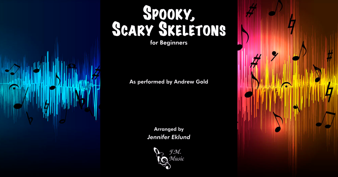 Spooky, Scary Skeletons (Beginner Piano) By Andrew Gold - F.M. Sheet ...