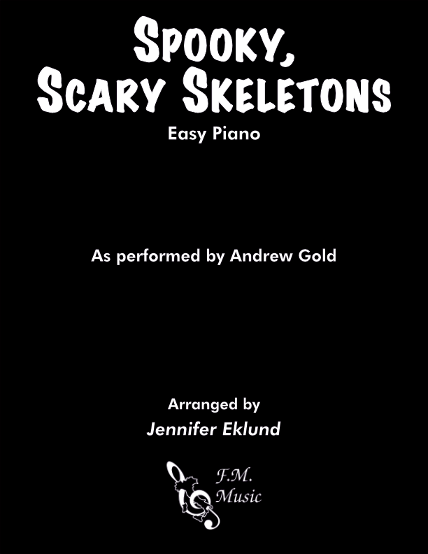 Spooky, Scary Skeletons (Easy Piano) By Andrew Gold - F.M. Sheet Music ...