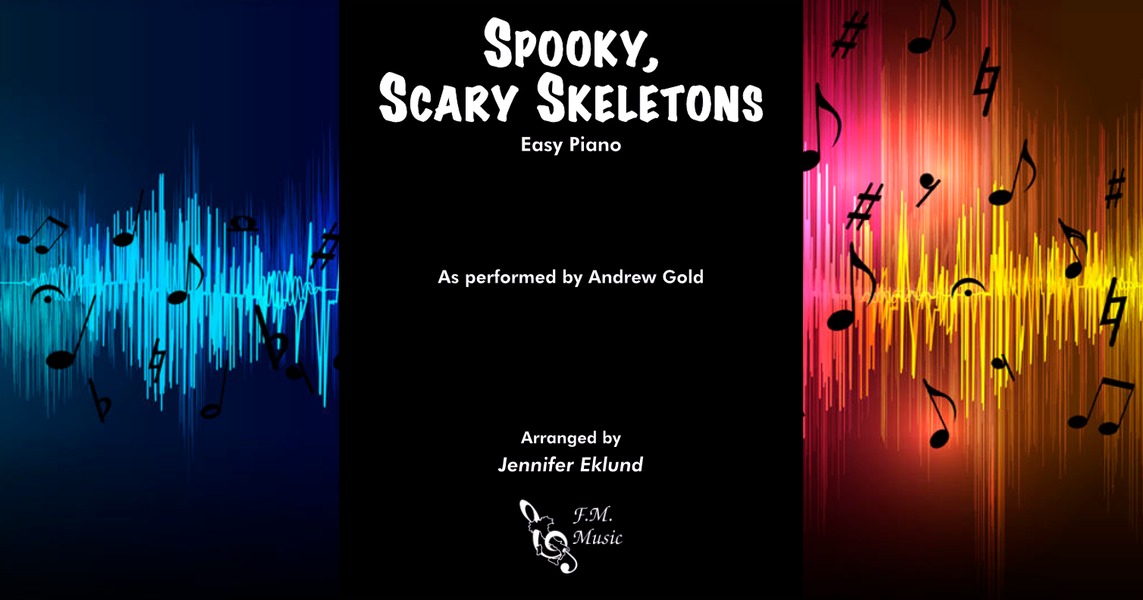Spooky, Scary Skeletons (Easy Piano) By Andrew Gold - F.M. Sheet Music ...